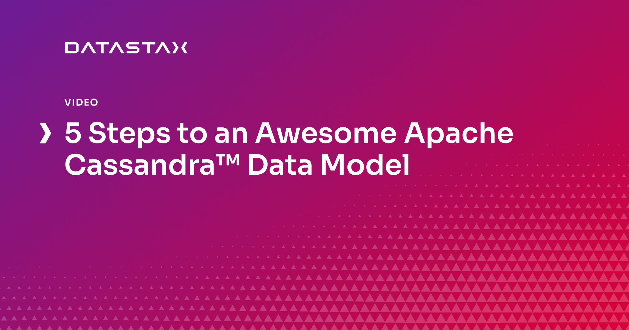 5 Steps to an Awesome Apache Cassandra™ Data Model | DataStax